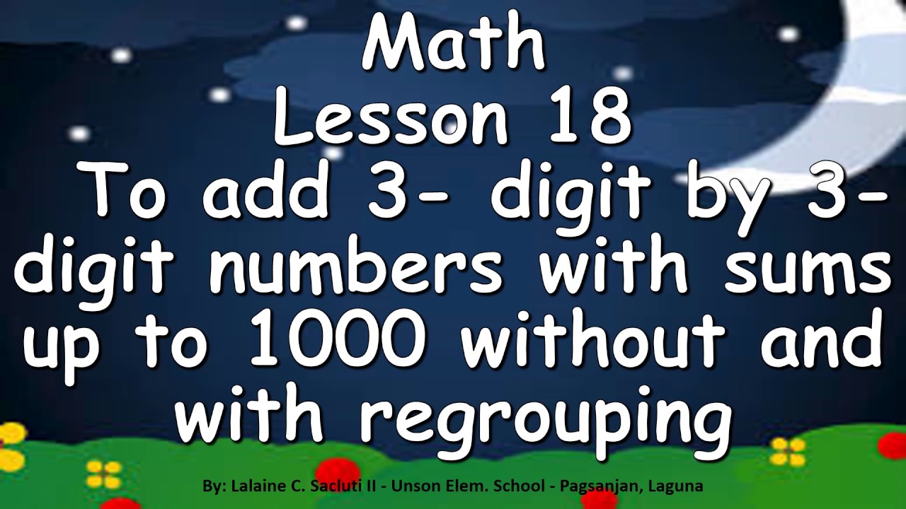 Math Lesson 18 To Add 3 digit numbers with sums up to 1000 without and ...