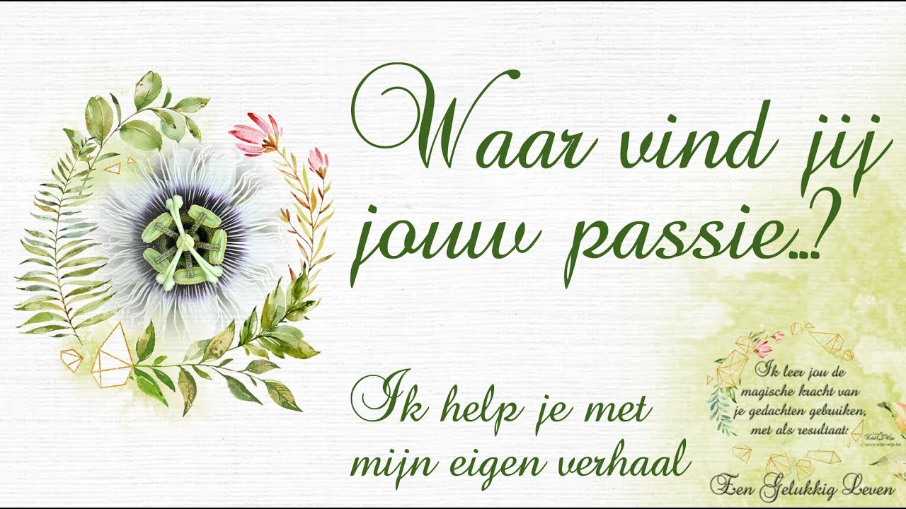 hoe ik mijn passie ontdekte - YouTube