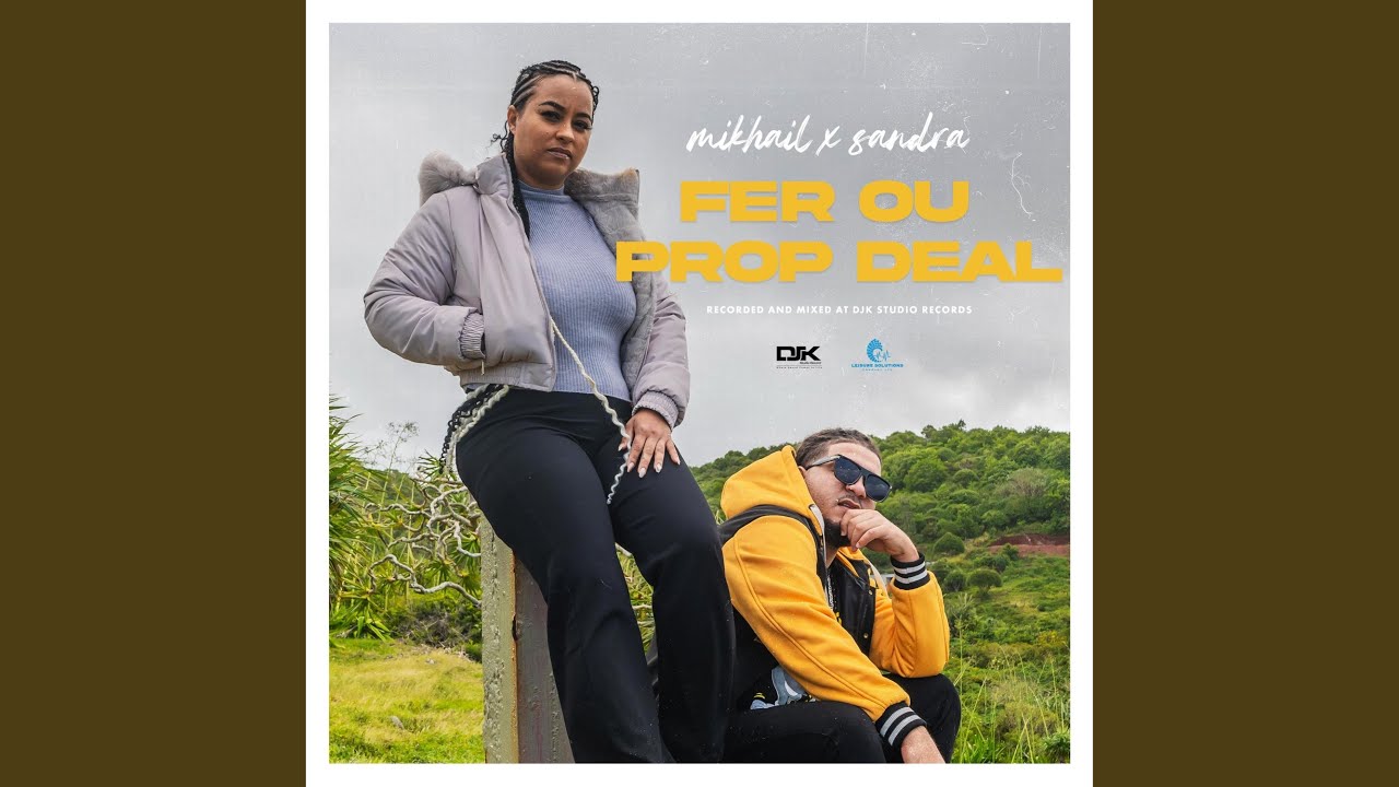 Fer Ou Prop Deal (feat. Sandra Seychelles) - YouTube