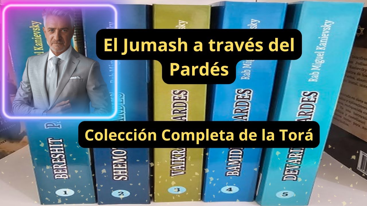 Presentación Completa: El Jumash a traves del Pardés - Los 5 Libros de ...