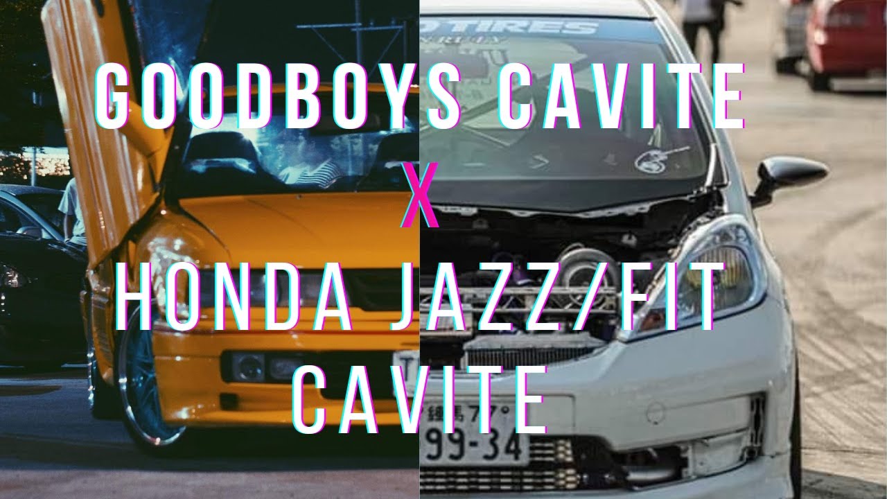 GOODBOYS CAVITE X HONDA JAZZ FIT CAVITE - YouTube