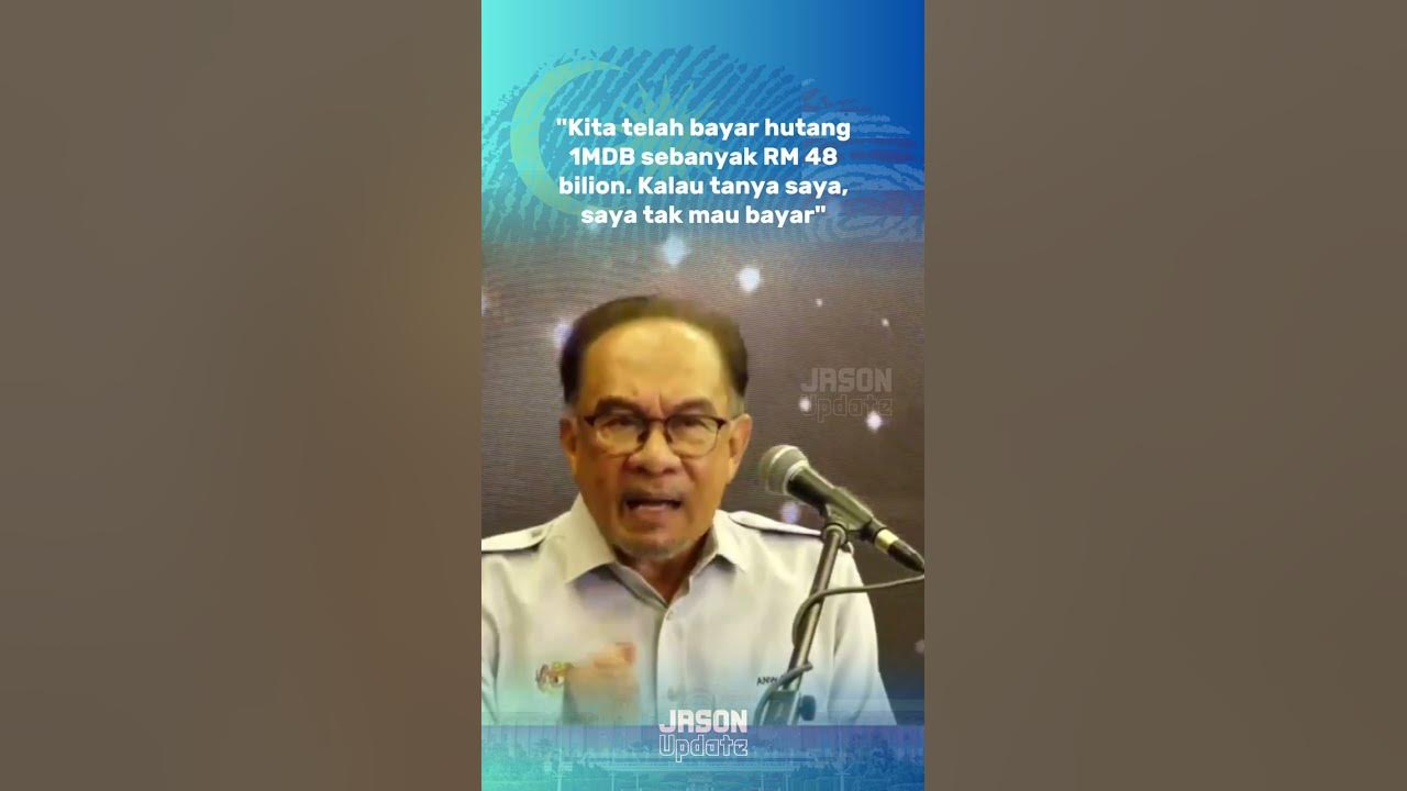 "Kalau tanya saya, saya tak mau bayar hutang 1MDB" - PM Anwar Ibrahim - YouTube