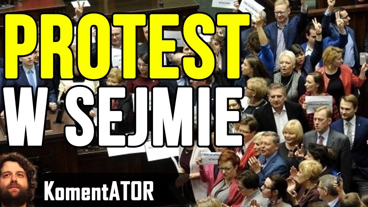 Protest w Sejmie - MEGA AFERA - Komentator #502 - YouTube