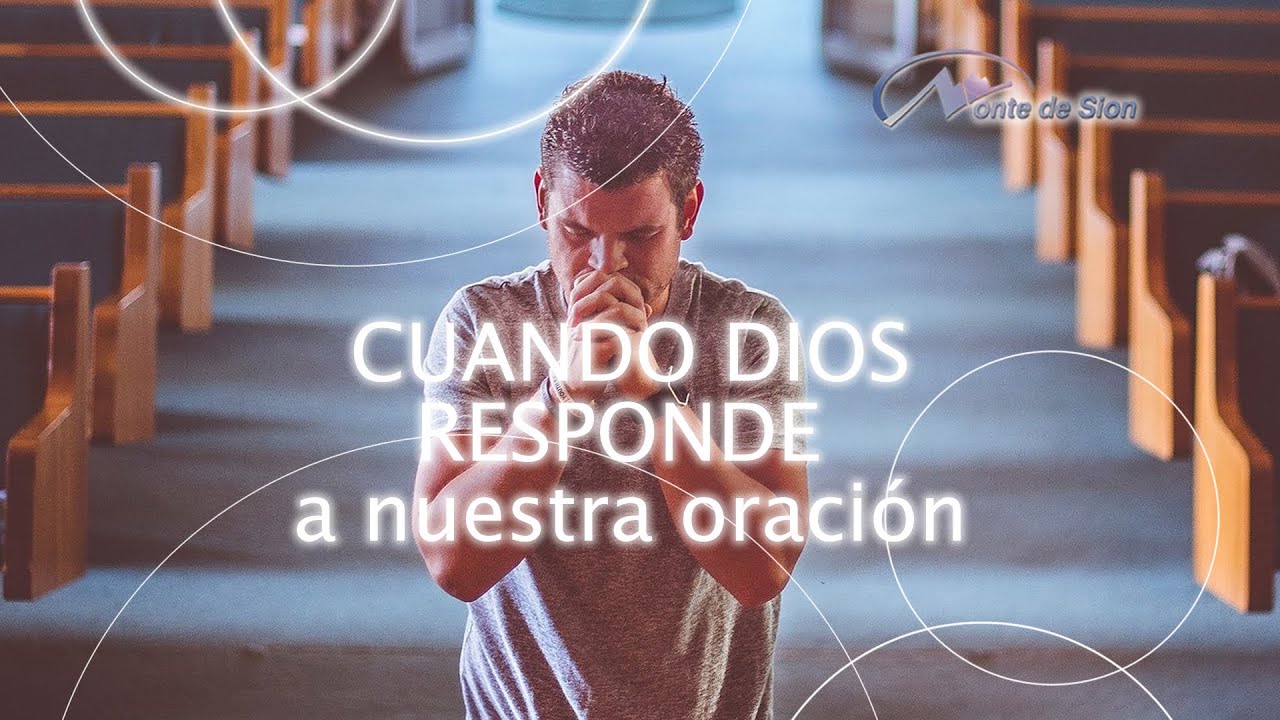 CUANDO DIOS RESPONDE a nuestra oración - YouTube