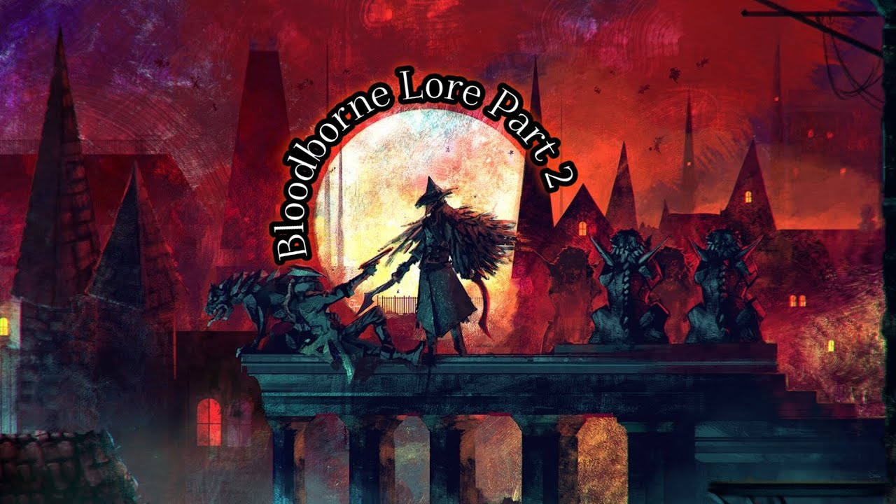 Bloodborne Lore Read by Eileen The Crow part 2 - YouTube