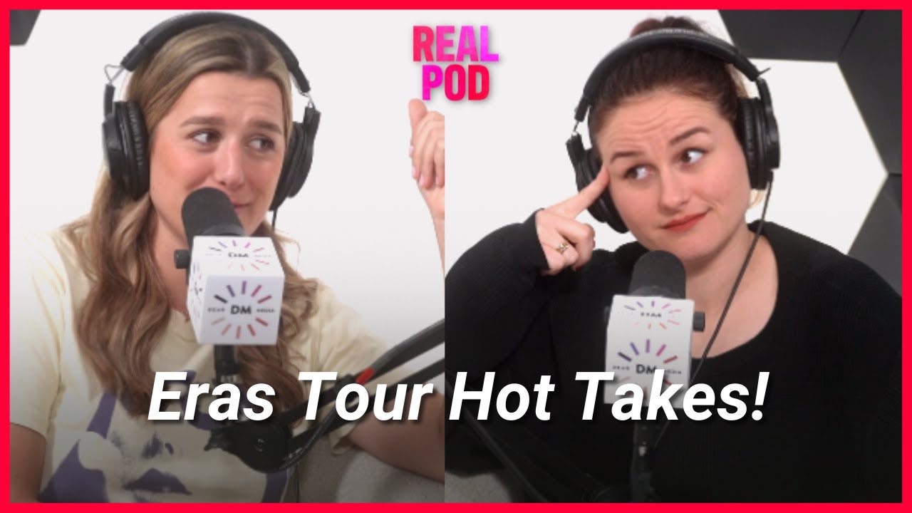 ALL THINGS TAYLOR SWIFT | Real Pod FULL Episode - YouTube