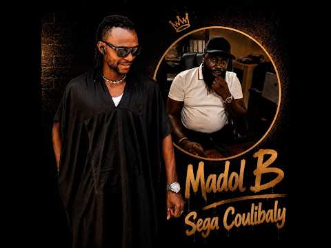 Madol B - Sega Coulibaly (Officiel 2026)