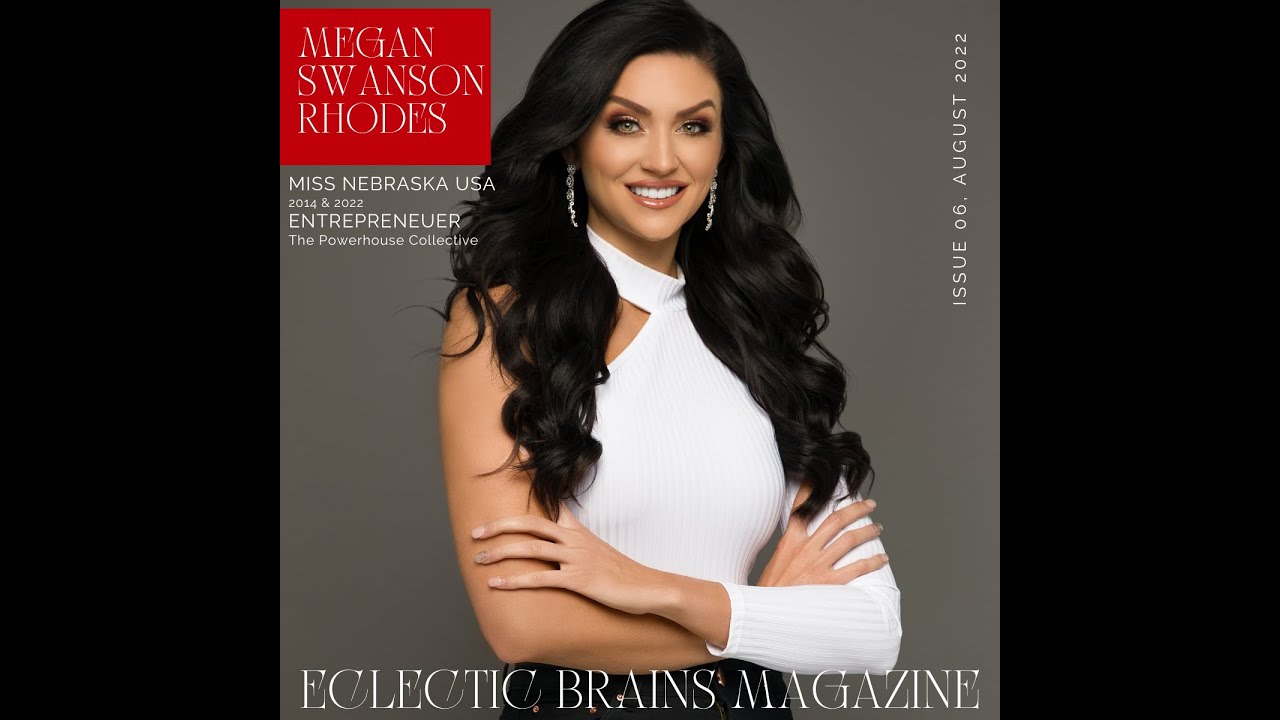 ECLECTIC BRAINS MAGAZINE | MEGAN SWANSON RHODES - YouTube