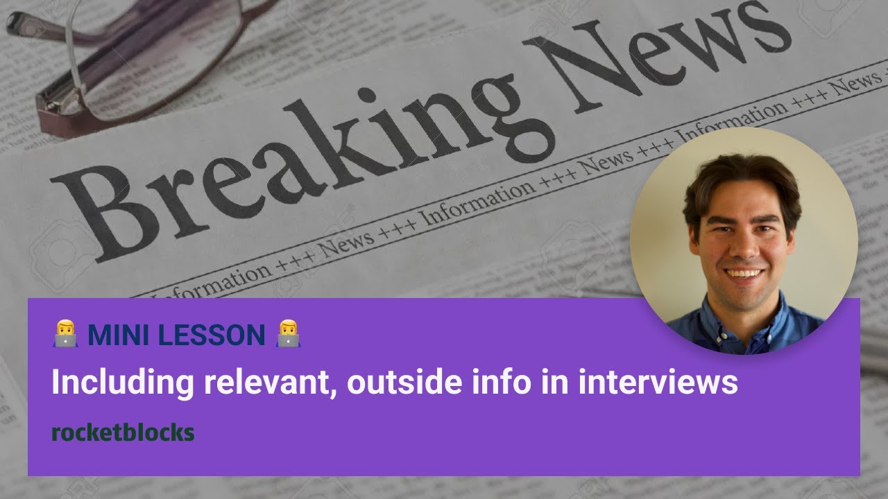 How to include relevant, outside information during interviews - YouTube
