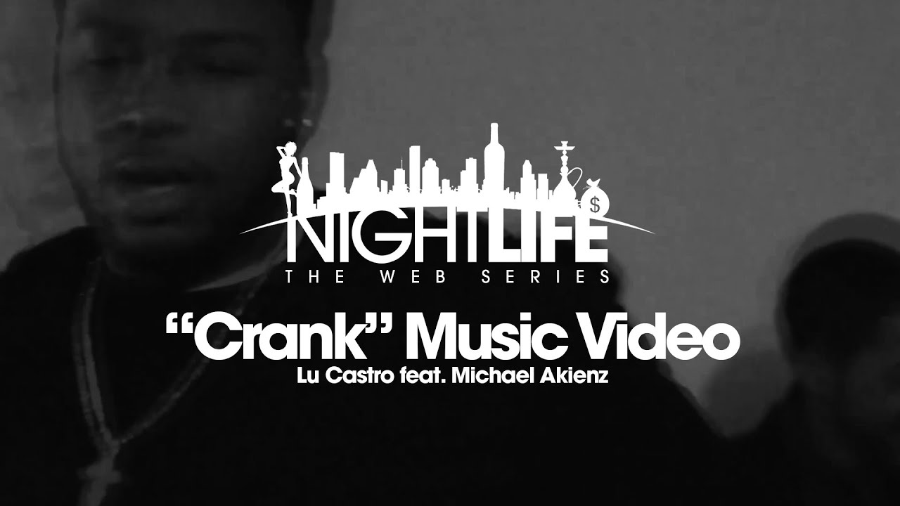 "Crank" by Lu Castro feat. Michael Akienz | Nightlife Edition - YouTube