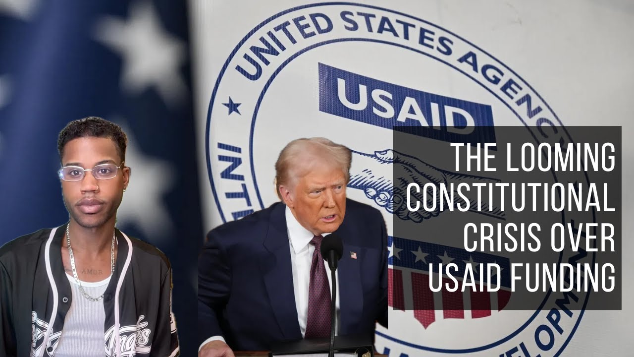 The Looming Constitutional Crisis Over USAID Funding - YouTube