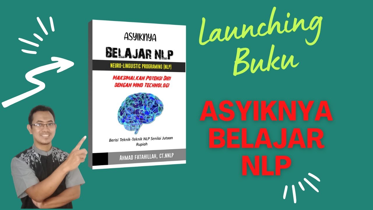 Launching Buku ASYIKNYA BELAJAR NLP, yang ditunggu-tunggu telah hadir ! - YouTube