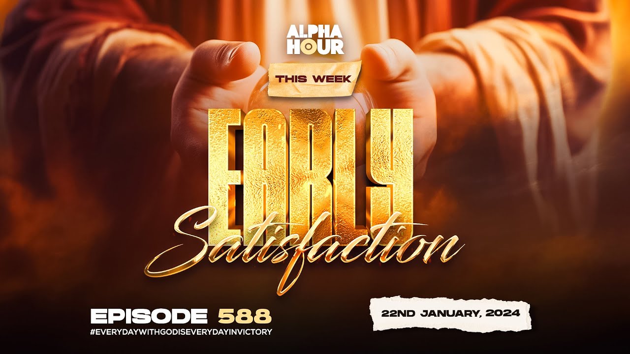 ALPHA HOUR EPISODE 589 | 23RD JANUARY,2024 - YouTube