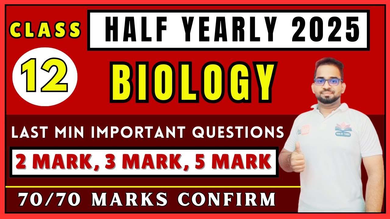 12th Biology | Half Yearly 2025 | Last Min Important Questions 2025 ...