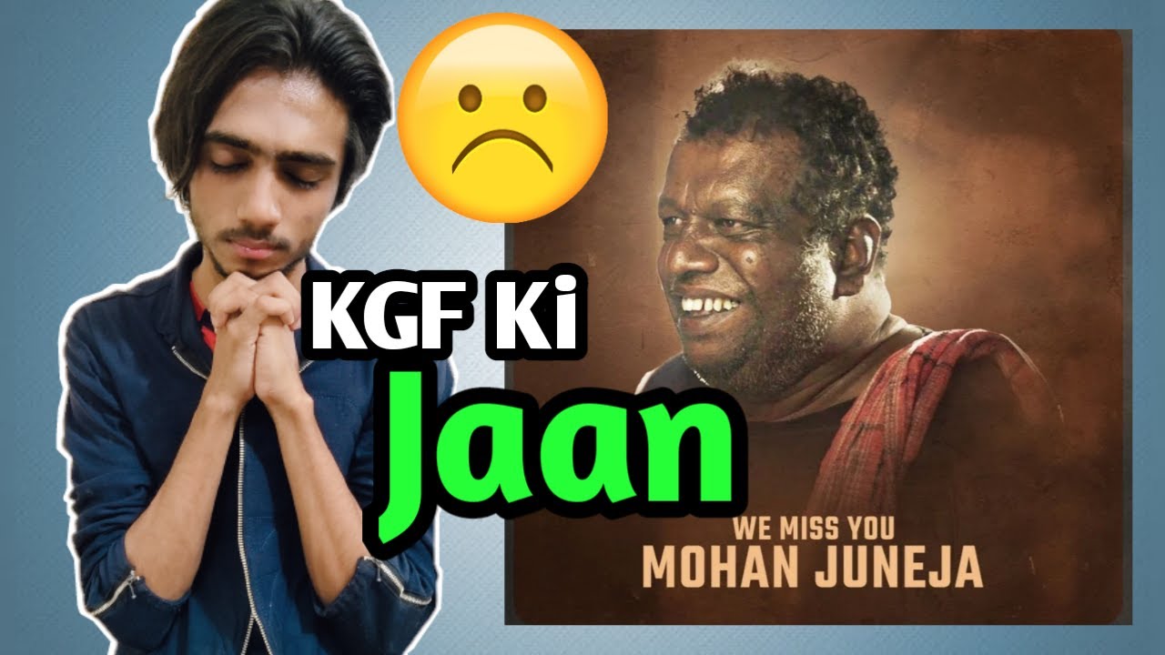 KGF And KGF Chapter 2 Fame Actor Mohan Juneja Passed Away | Mr Climax ...
