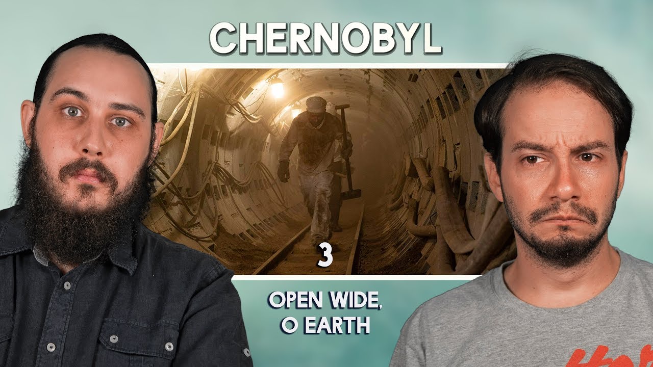 ΣειρεΣυμπόσιο – Chernobyl - 3 - Open Wide, O Earth (Spoilers!) - YouTube