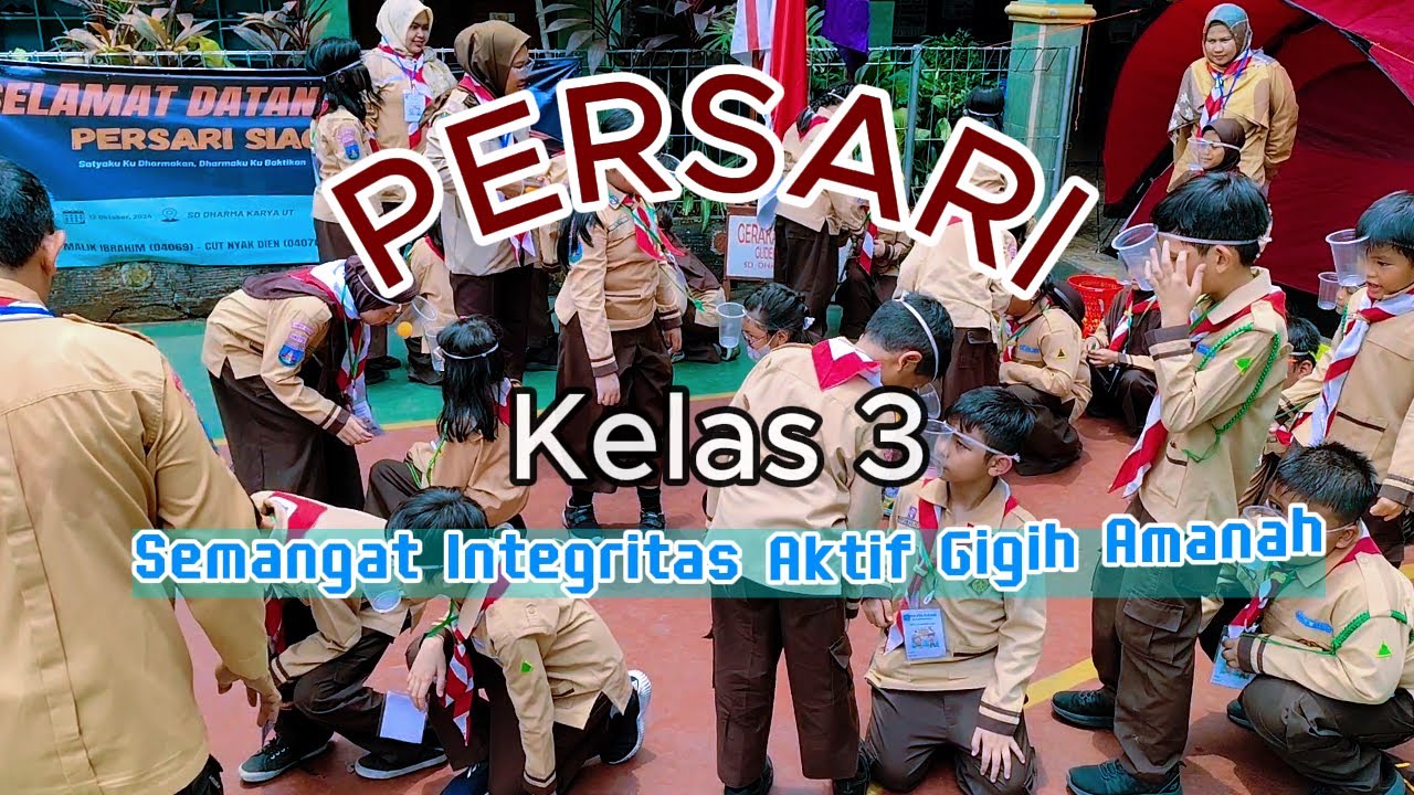 Persari Kelas 3 "Semangat Integritas Aktif Gigih Amanah" - YouTube