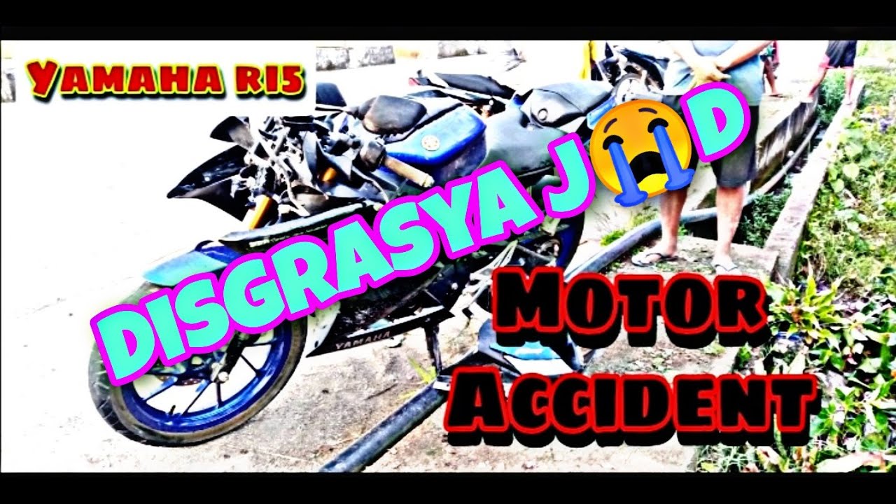 DISGRASYA J😭D Motor accident😢 Drive safely🙏 Yamaha R15 - YouTube