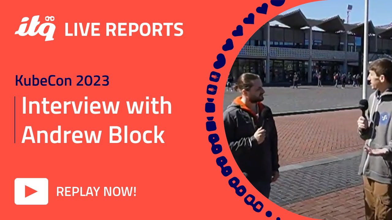 Interview with Andrew Block - ITQ Live at KubeCon 2023 - YouTube