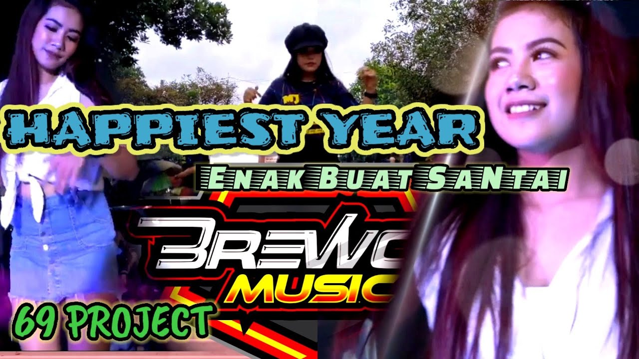 DJ HAPPIEST YEAR TIK TOK | Brewog Music Feat 69 PROJECT - YouTube Music