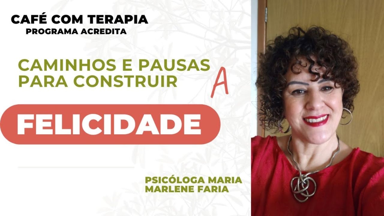 Café com Terapia: Maria Marlene Faria. - YouTube