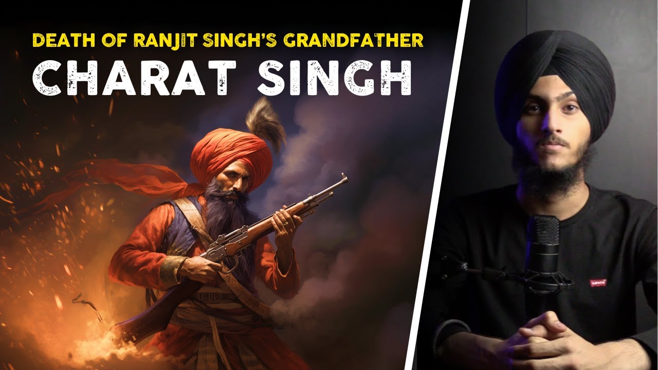 Death of Charat Singh (Maharaja Ranjit Singh's Grandfather) I Fateh and ...