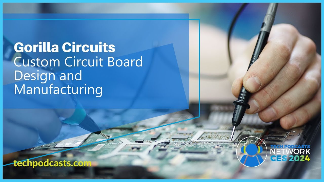 Gorilla Circuits: Inside the world of printed circuit board @ CES 2024 ...