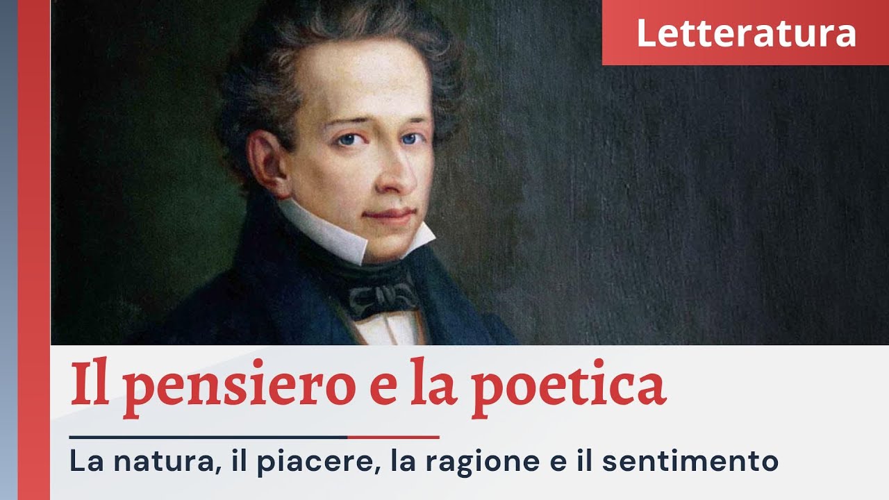 Il pensiero e la poetica di Giacomo Leopardi - Natura, piacere, ragione ...