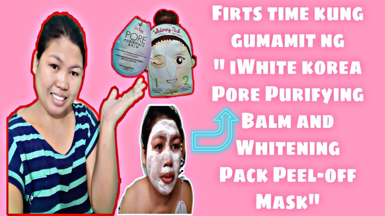 First time kung gumamit ng ( iwhite korea PORE Purifying Balm and ...