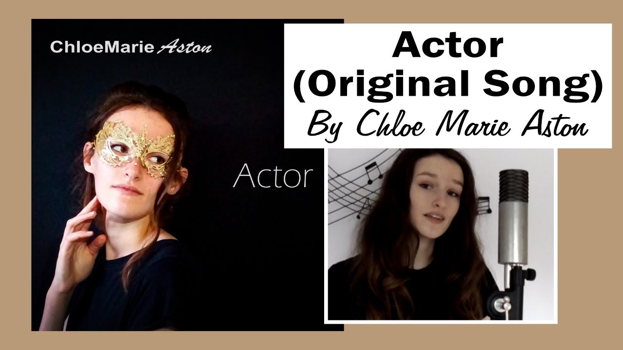 ACTOR Chloe Marie Aston (Original Song) Official Music Video - YouTube