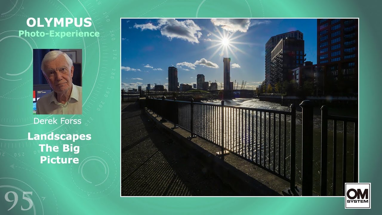 Olympus Photo Experience 95 Landscapes The Big Picture - YouTube