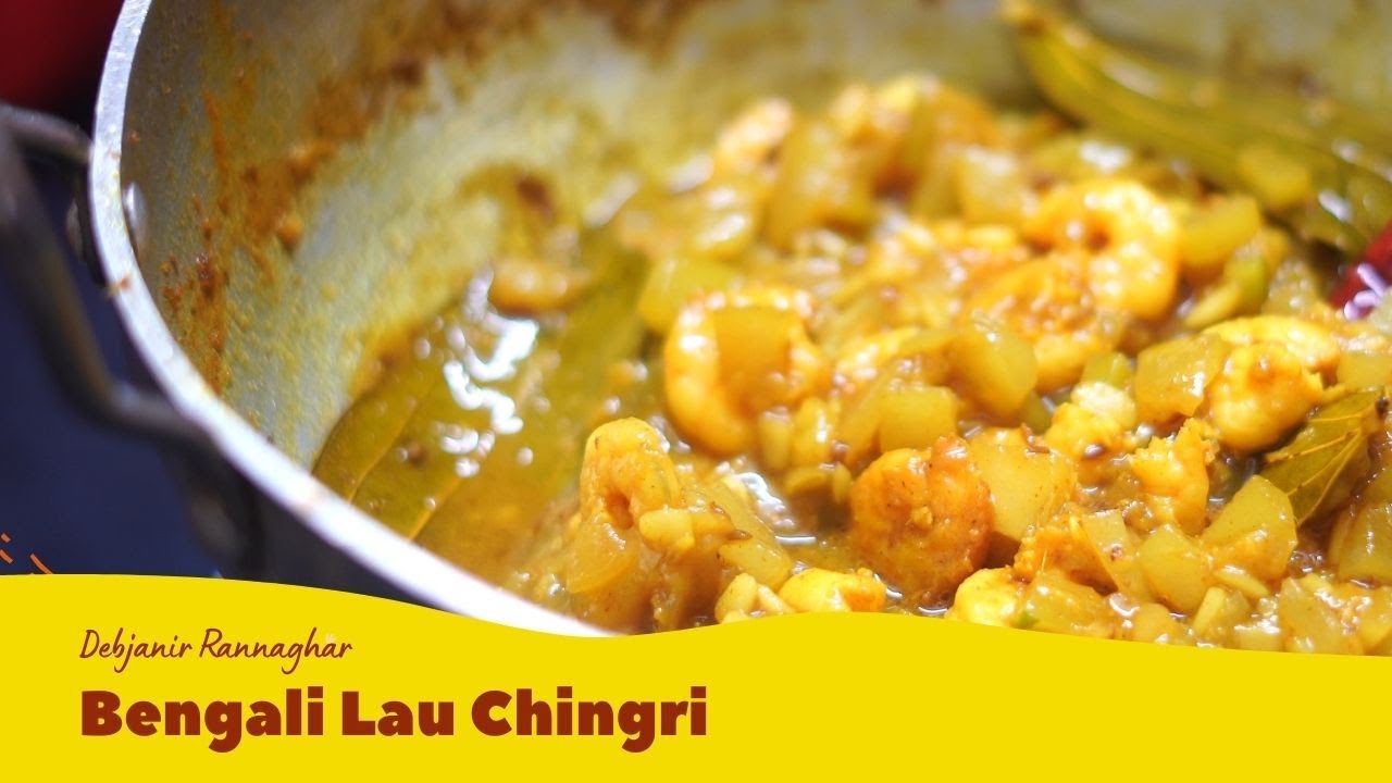 Lau Chingri Recipe | Bengali Lau Ghonto with Prawns | Bottle Gourd ...