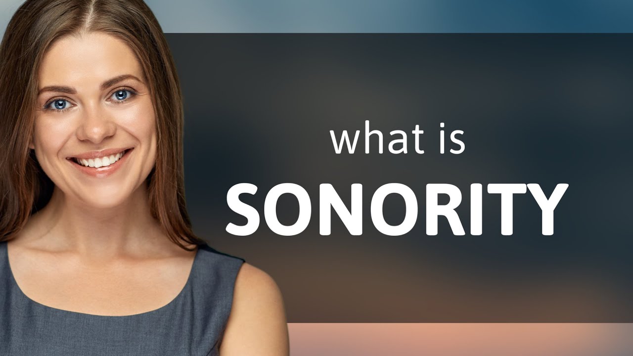 Sonority — what is SONORITY meaning - YouTube