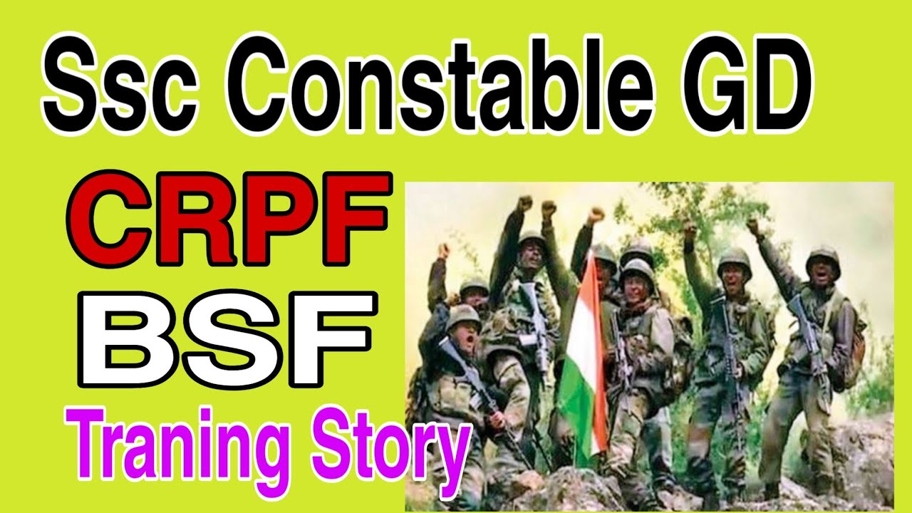 Ssc Constable gd BSF / CRPF / CISF training Time story - YouTube
