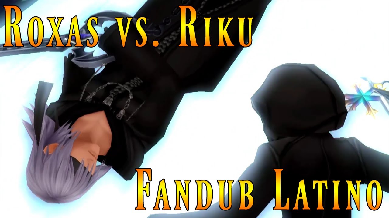 Kingdom Hearts 358/2 Days - Roxas enfrenta a Riku (Fandub Latino) - YouTube