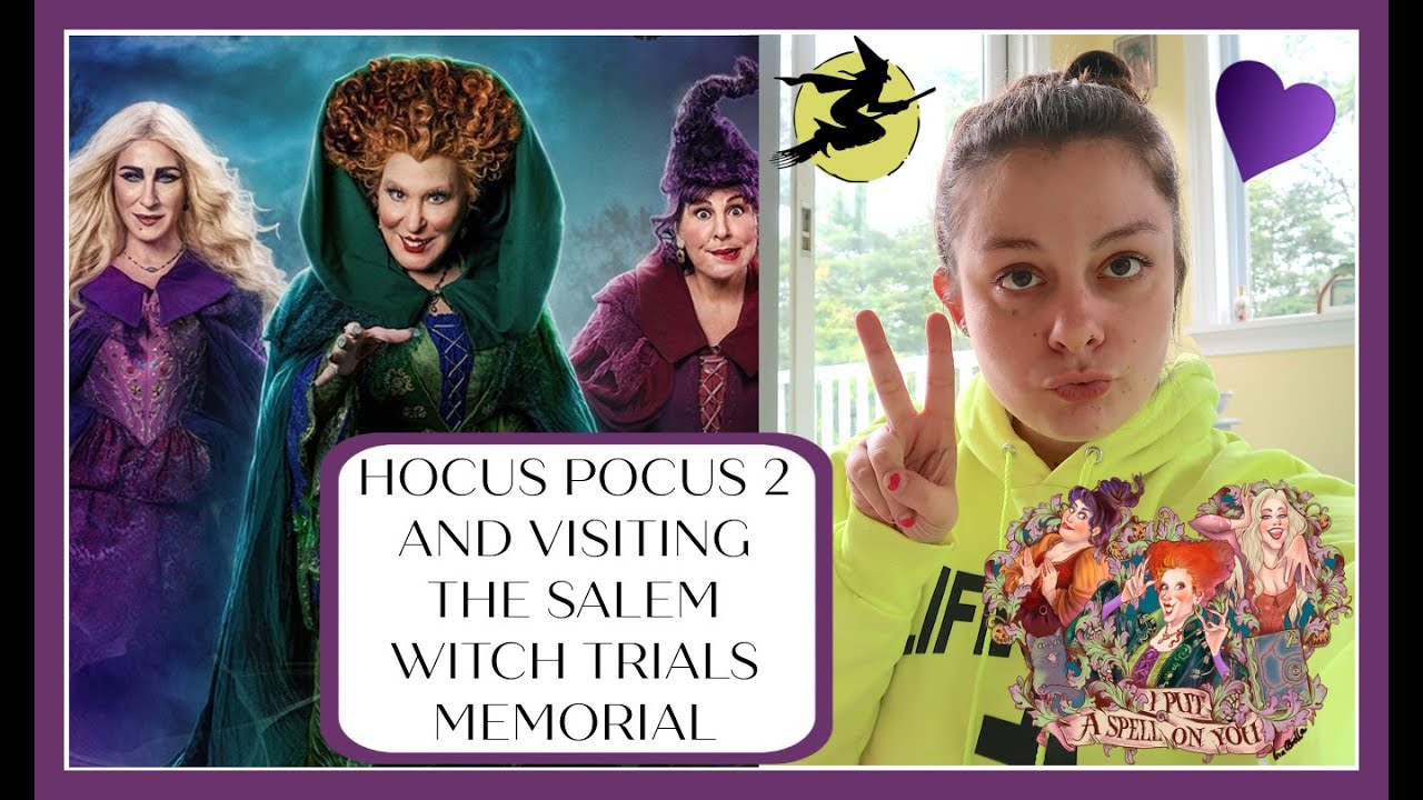 HOCUS POCUS 2 AND I WENT TO THE SALEM WITCH TRIALS MEMORIAL(HAPPY ...