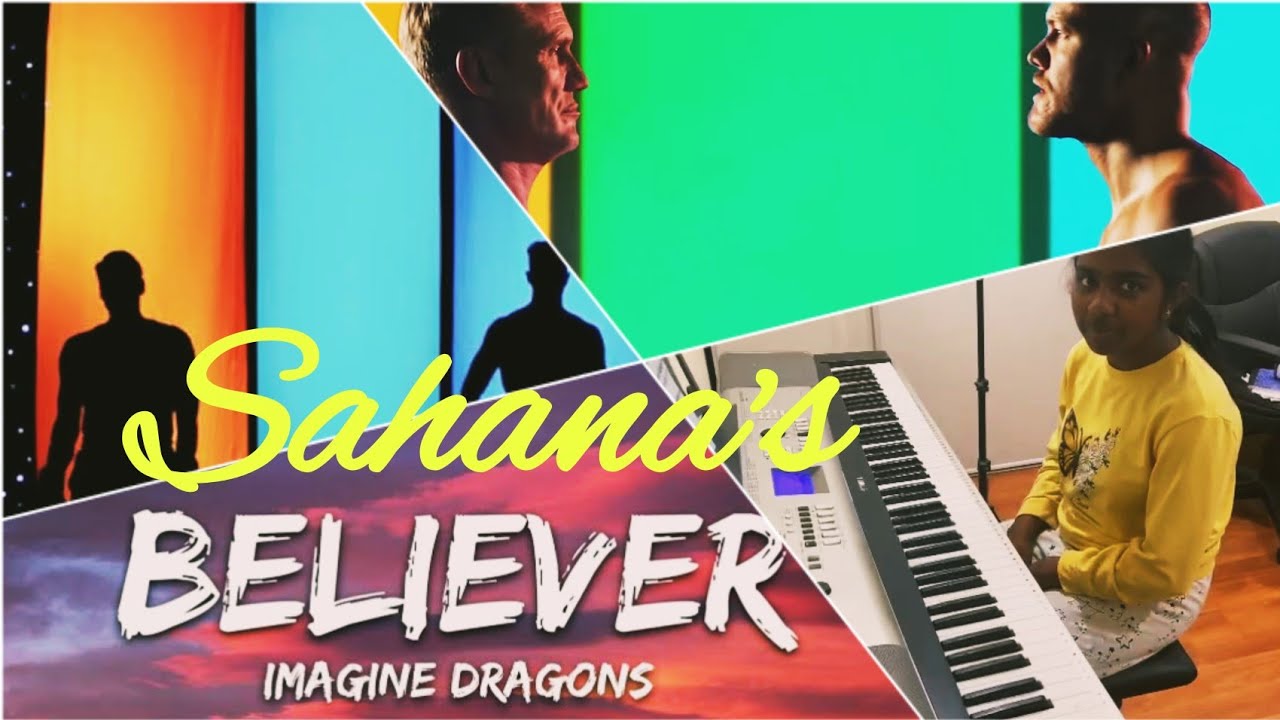 "Believer" song played on Piano by Sahana (USA 🇺🇲) - Tutor Gowrish ...