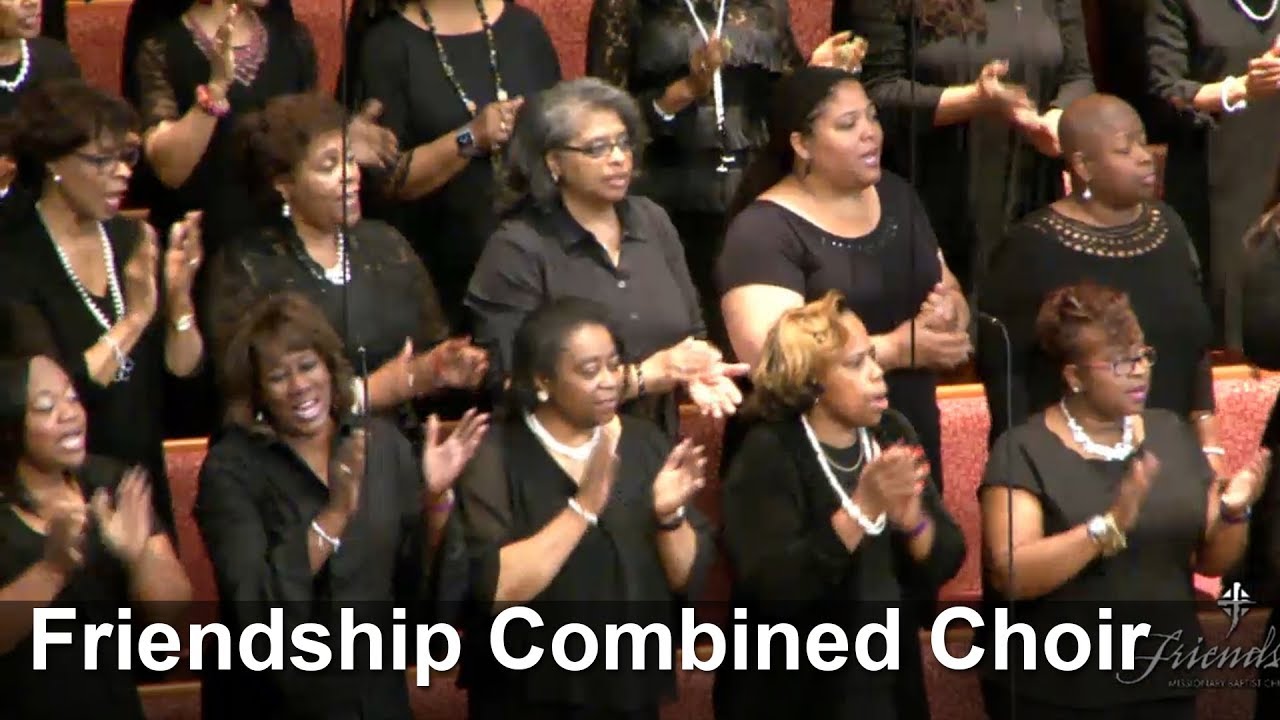 More Abundantly | Friendship Charlotte Combined Choir | 05-06-18 ...