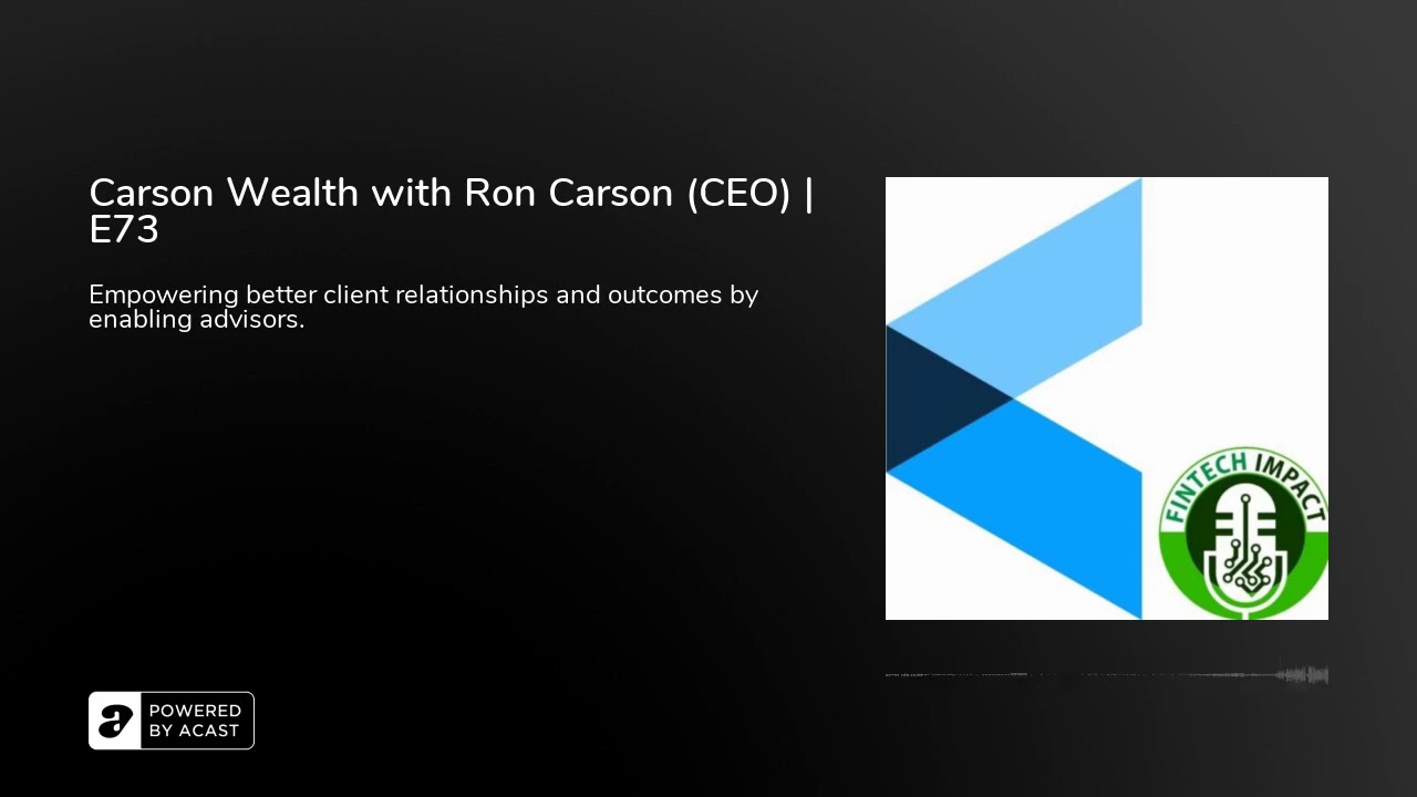 Carson Wealth with Ron Carson (CEO) | E73 - YouTube