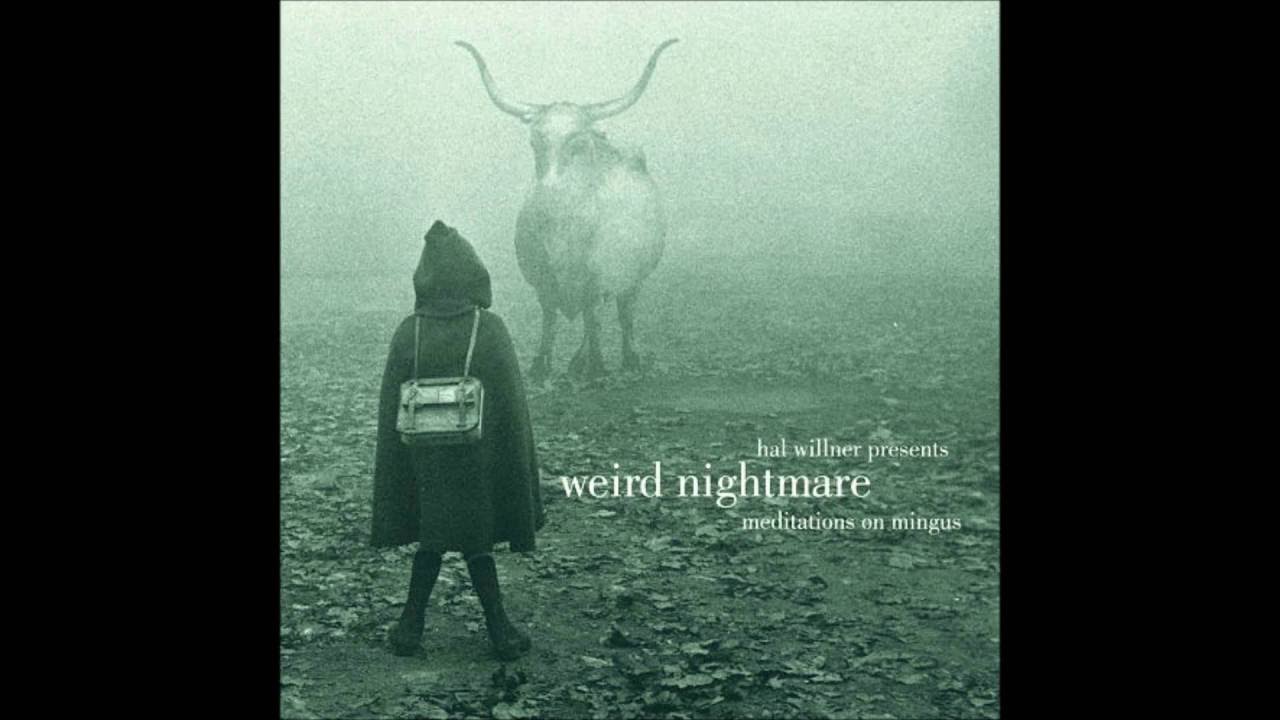 Weird Nightmare meditation on mingus - Hal Willner (full album) - YouTube