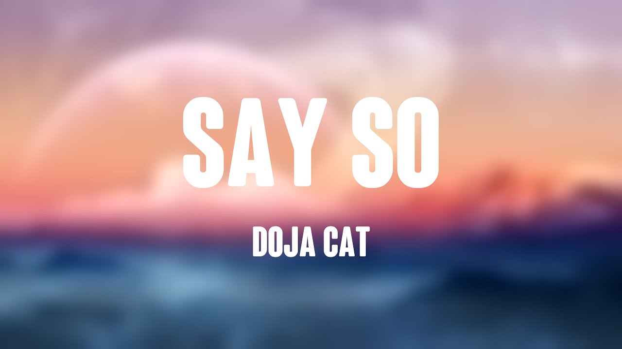 Say So - Doja Cat With Lyric 💞 - YouTube