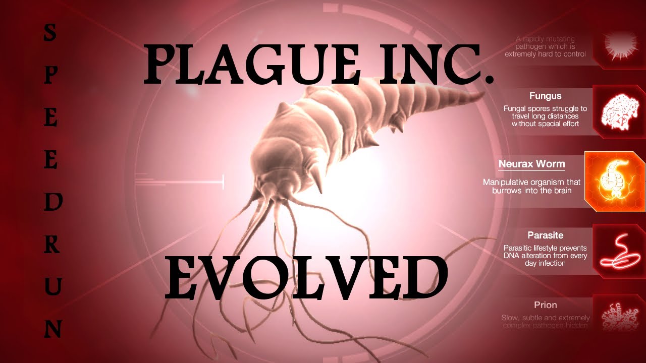 PLAGUE INC: EVOLVED // NEURAX WORM // NORMAL - YouTube