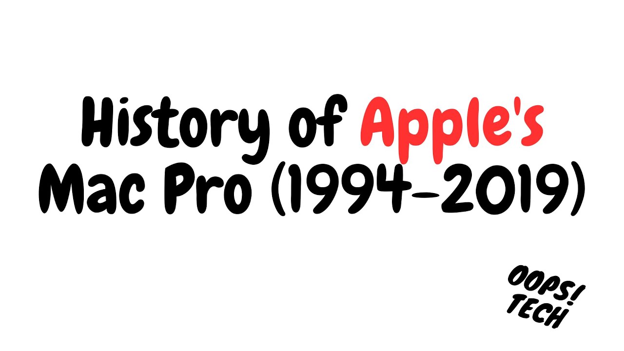 History of Apple's Mac Pro | 1994-2019 | - YouTube