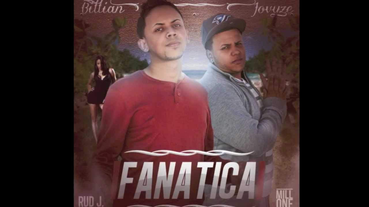 Billian y Jovyze "Fanatica" (prod- Ivan Lee) Millones Records.! $ - YouTube