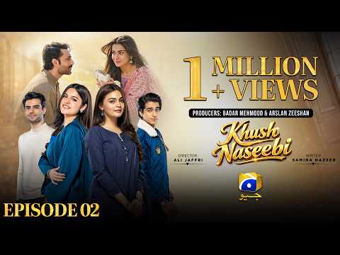 Khush Naseebi Episode 02 [Eng Sub] Tuba Anwar - Osama Tahir - Ahmed Rafique - 25th March 2026