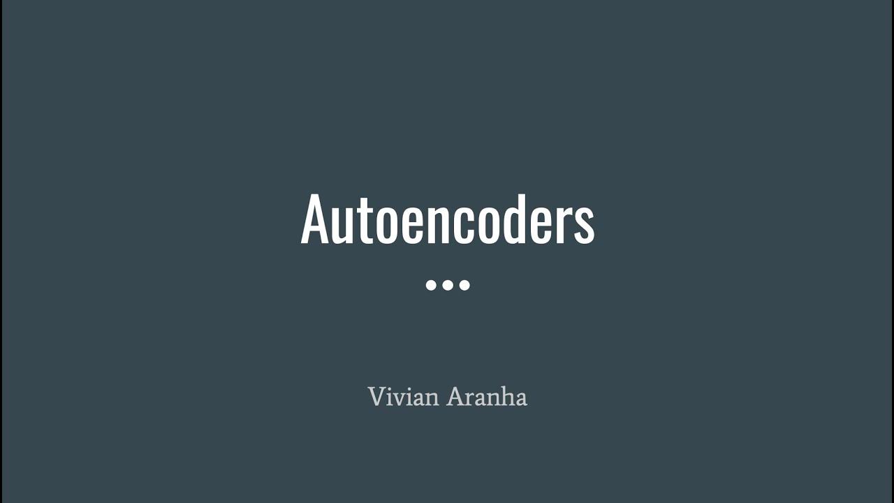 Part 17: Autoencoders Implementation in Python - YouTube