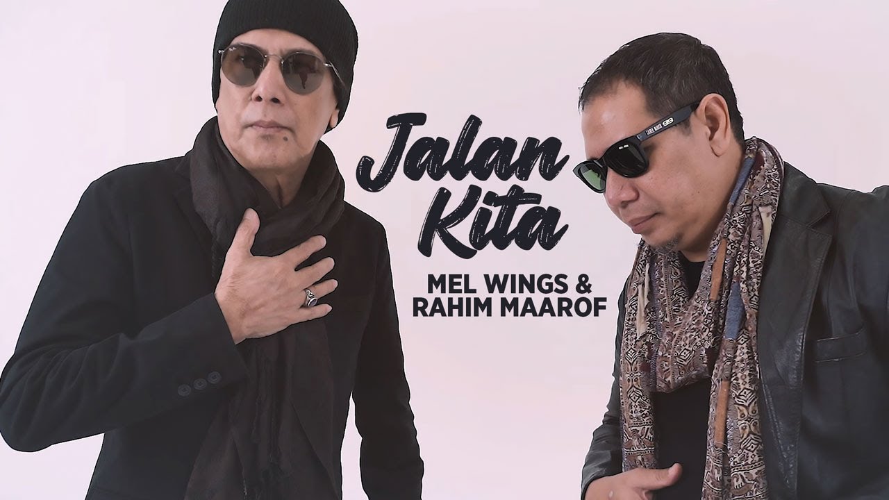 MEL WINGS & RAHIM MAAROF • Jalan Kita (Official Music Video) - YouTube