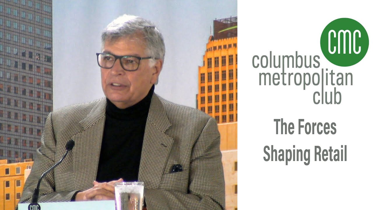 Columbus Metropolitan Club: The Forces Shaping Retail - YouTube