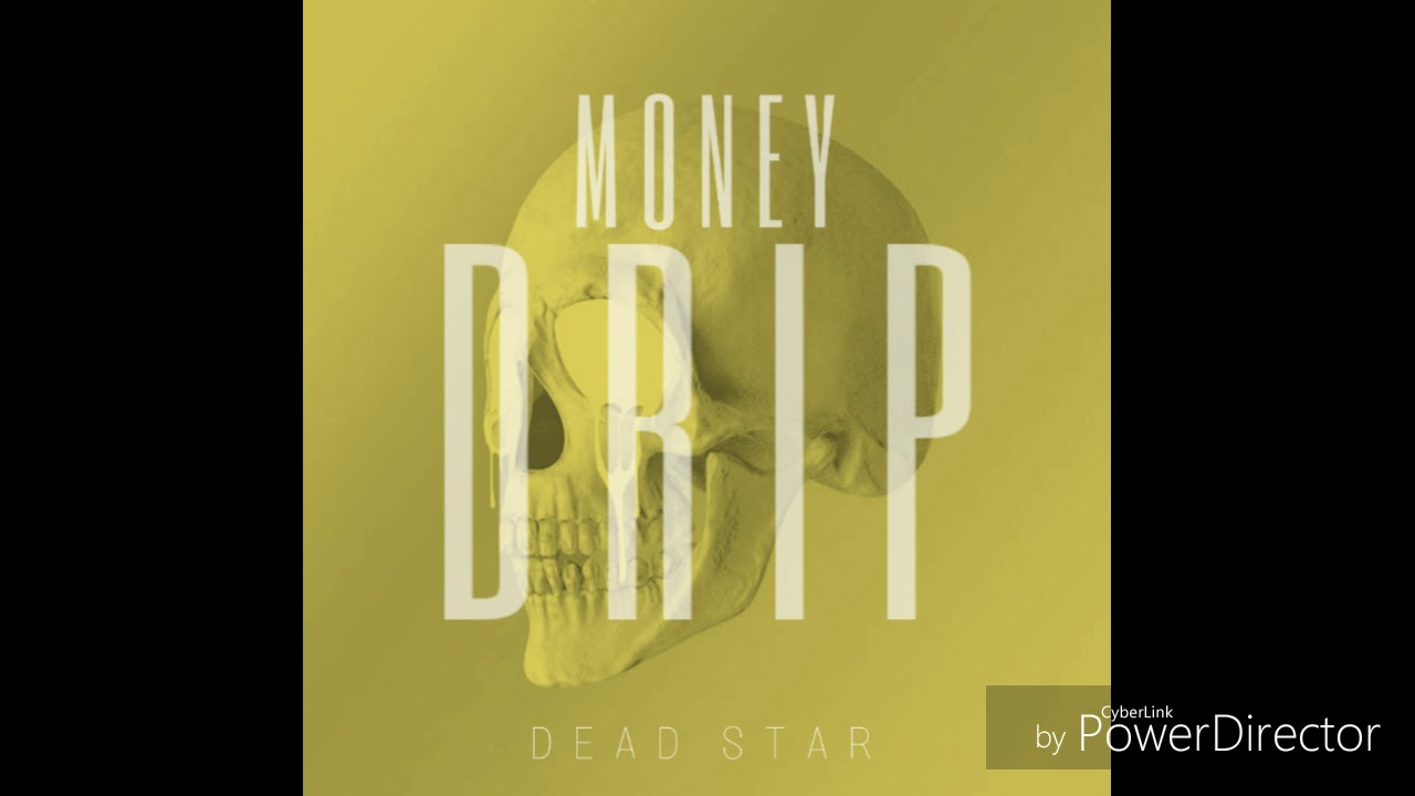 DEADSTAR - Money Drip (prod. T- Flow company) - YouTube
