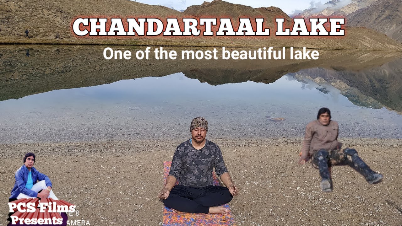 चंद्रताल झील. Chandertal Lake-One of the most beautiful Lake. Full ...